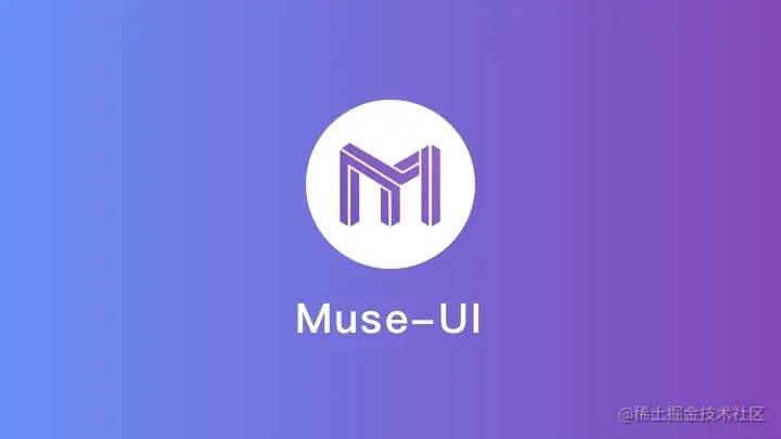 Muse UI - 优雅的 Material Design 风格 UI 组件一款基于 Vue 2.0 的 UI 组件库， - 掘金