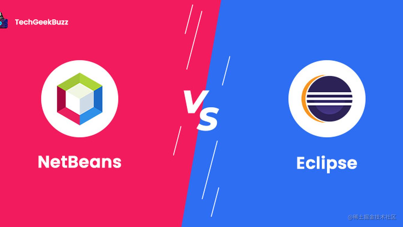 NetBeans vs Eclipse 哪个IDE是最好的？ - 掘金