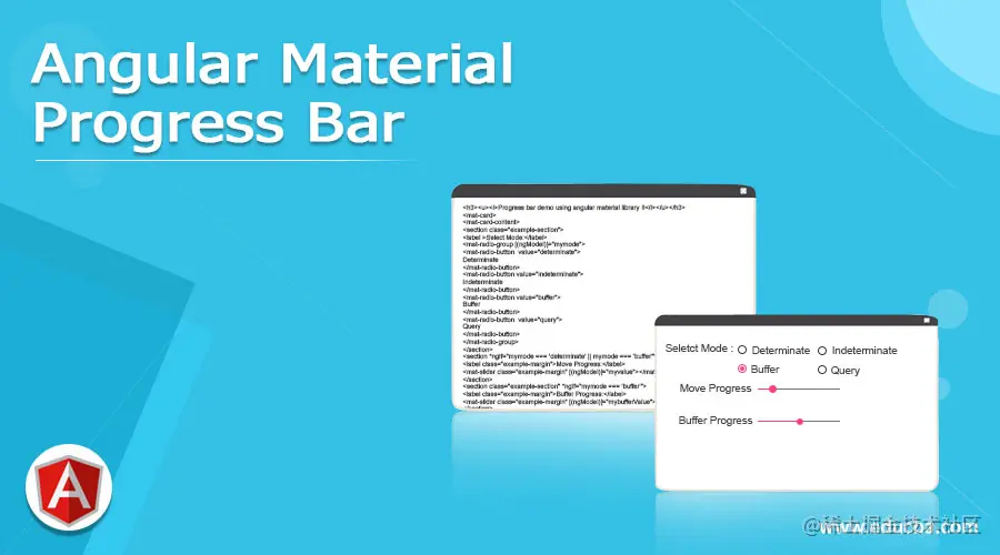 关于Angular Material Progress Bar的指南Angular Material进度条的定义 Ang - 掘金