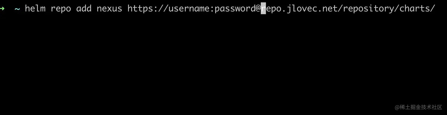 使用 Nexus 作为 helm repo使用 Nexus 作为 helm repo 创建仓库 在本地配置 helm3 - 掘金