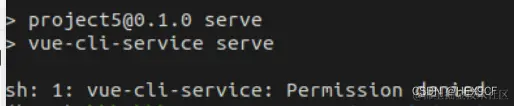【Vue】Linux 运行 npm run serve 报错 vue-cli-service: Permission denied-CSDN博客 - 掘金