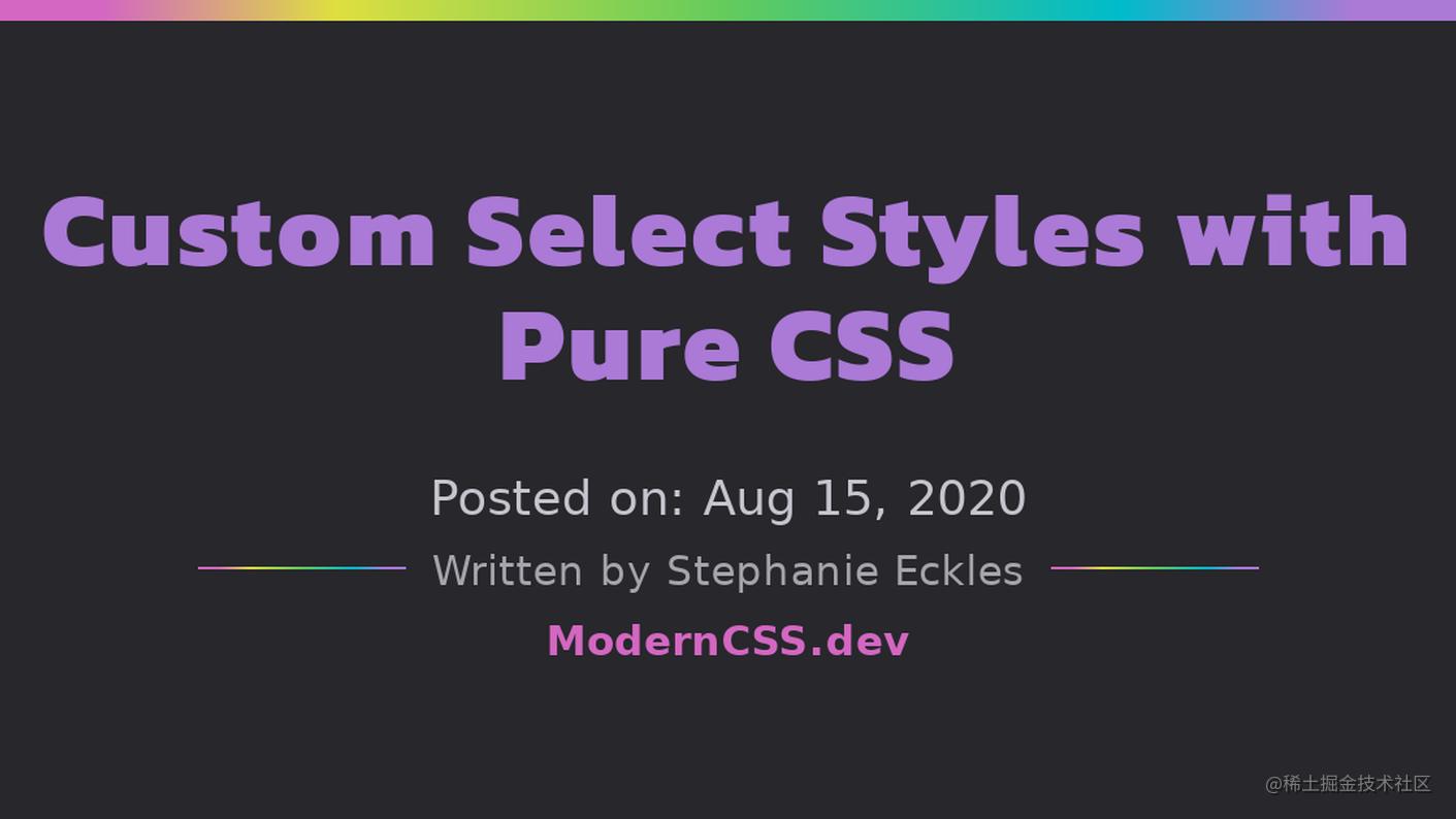 使用纯CSS的自定义选择样式（详细指南） - 掘金