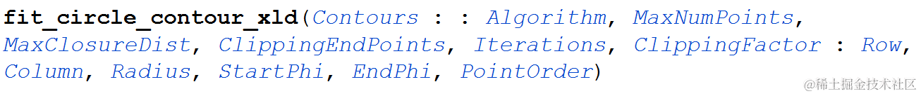 Halcon 算子 fit_circle_contour_xld闭合轮廓端点之间的最大距离（轮廓两头的距离MaxClos - 掘金