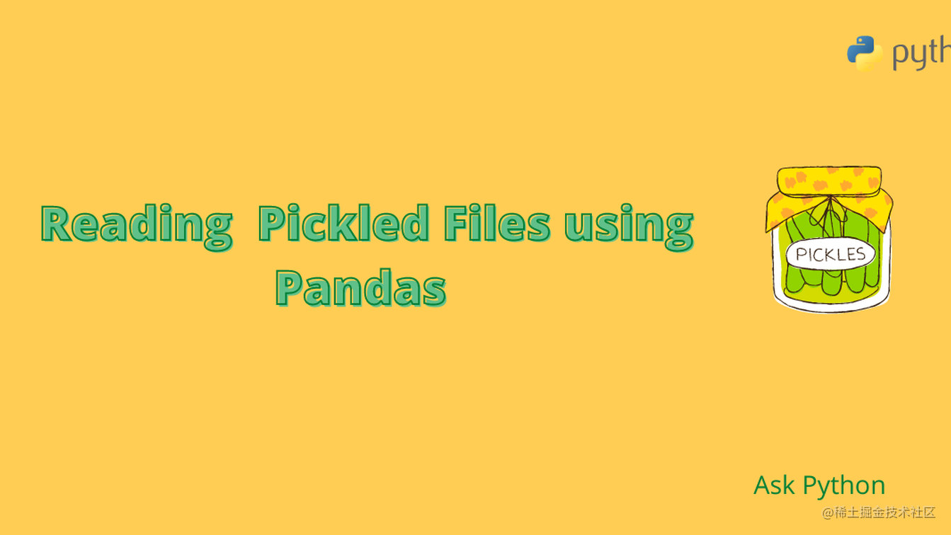 如何在Pandas中读取Pickle文件？ - 掘金