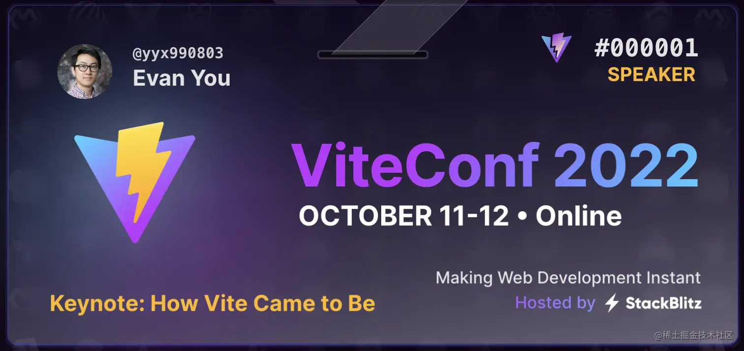 ViteConf 2022回顾：Vite是如何诞生的？ViteConf 2022 于10月11-12日举行。Vue 和 - 掘金