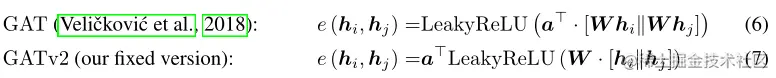 图注意力网络升级版——GATv2图注意力网络升级版——GATv2；GAT只计算一种受限的“静态”注意形式，GATv2则提 - 掘金
