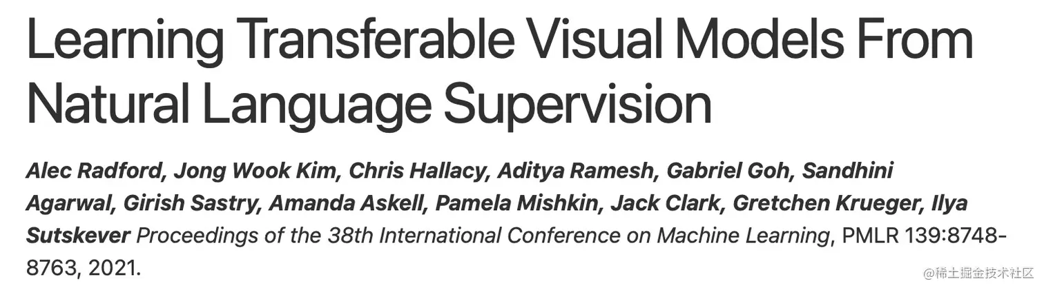CLIP！文本与图像多模态预训练模型论文标题：Learning Transferable Visual Models F - 掘金